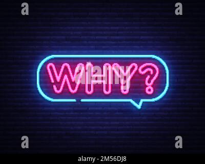 Why Neon Text Vector. Why neon sign, design template, modern trend ...