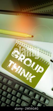 Sign displaying Group Think. Business showcase gather either formally ...