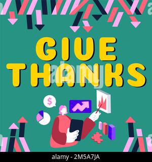 Hand writing sign Give Thanks. Business approach express gratitude or ...