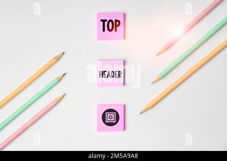 Handwriting text Top Header. Business concept text at the top of a page ...