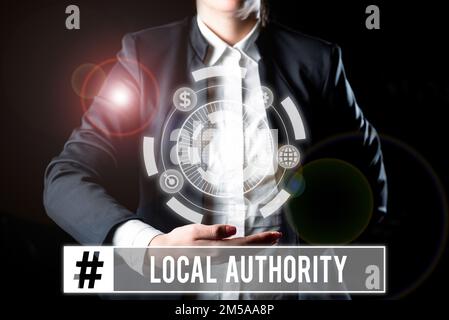Hand writing sign Local Authority, Business approach the group of ...