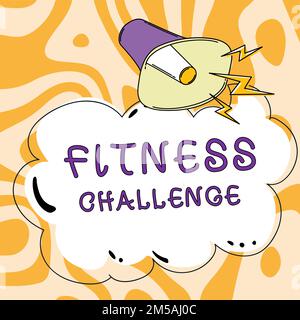 Sign displaying Fitness Challenge. Word for condition of being ...