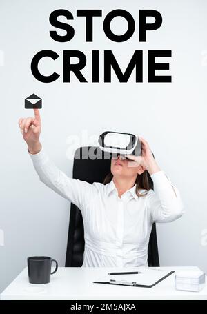 Sign displaying Stop Crime, Word Written on the effort or attempt to ...