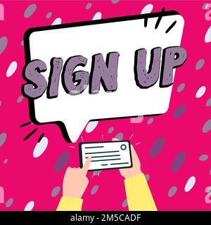 Writing displaying text Sign Up. Business concept use your information ...