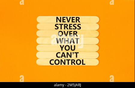 Never stress symbol. Concept words Never stress what you can not ...