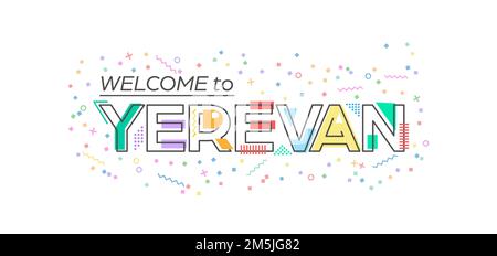 Welcome to Yerevan. Vector lettering for greetings, postcards, posters ...