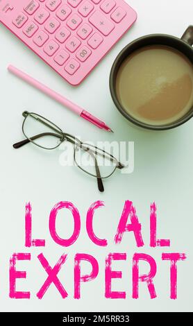 Handwriting text Local Expert, Business concept offers expertise and ...