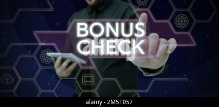 Conceptual display Bonus Check. Word for something in addition to what ...