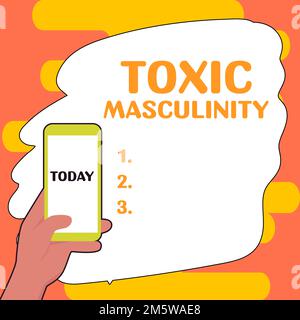 Writing displaying text Toxic Masculinity. Business overview describes ...