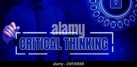 Sign displaying Critical Thinking. Word for sequence of stages of a ...