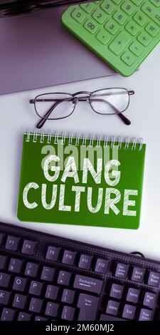 Sign displaying Gang Culture, Concept meaning particular organization of criminals or group of ...