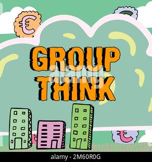 Text caption presenting Group Think. Business approach gather either ...