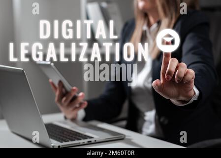 Sign displaying Digital Legalization. Business overview accompanied by ...