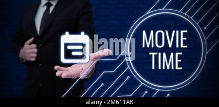 Inspiration showing sign Movie Time. Business approach the scheduled or ...
