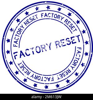 Grunge blue factory reset word with star icon round rubber seal stamp on white background Stock ...