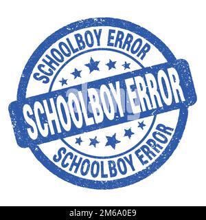 SCHOOLBOY ERROR text written on green-black round grungy stamp sign ...