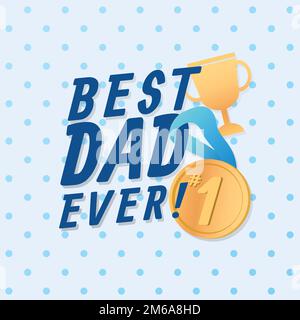 Blue best dad ever card vector Stock Vector Image & Art - Alamy
