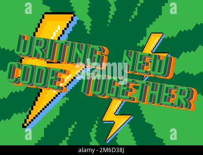 Writing New Code Together. Pixelated text with geometric graphic ...