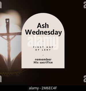 Ash wednesday, first day of lent, remember his sacrifice text in arch ...