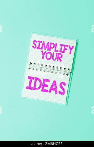 Conceptual caption Simplify Your Ideas, Conceptual photo make simple or ...