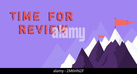 Inspiration showing sign Time For Review. Business approach Evaluation ...