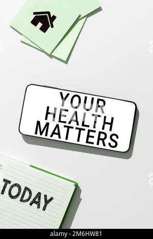 Text caption presenting Your Health Matters. Concept meaning good ...