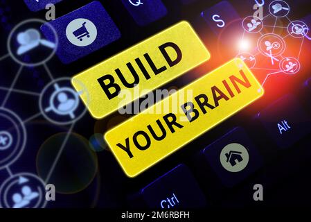 Conceptual display Build Your Brain. Word for mental activities to ...
