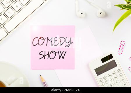 Sign displaying Comedy Show. Concept meaning Funny program Humorous ...