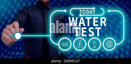 Sign displaying Water Test, Internet Concept Sampling of various liquid ...