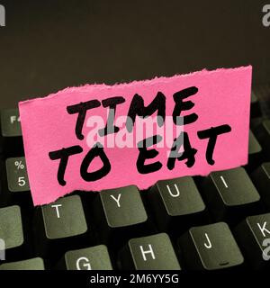 Inspiration showing sign Time For Lunch. Business approach Moment to ...