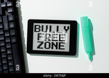 Inspiration showing sign Bully Free Zone, Concept meaning Be respectful ...