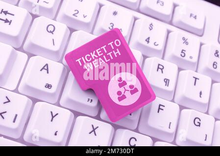 Text sign showing Ticket To Wealth. Business photo text Wheel of ...
