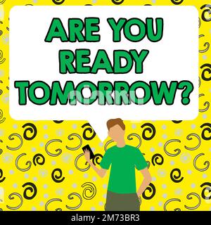 Conceptual caption Are You Ready Tomorrow. Word Written on Preparation ...