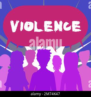 Inspiration showing sign Violence. Business concept the use of physical ...