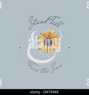 Stand tall and face the sun written with a sunflower vector Stock ...