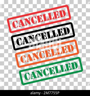 Set of Cancelled stamp symbol, label sticker sign button, text banner vector illustration Stock ...