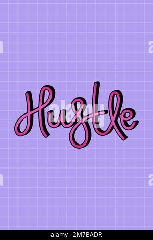 Hustle text calligraphy message vector Stock Vector Image & Art - Alamy