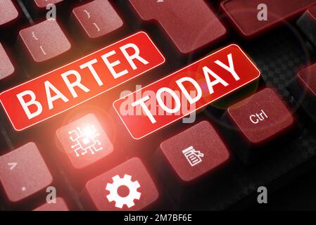 Text sign showing Barter. Concept meaning trade by exchanging one ...