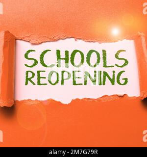 Hand writing sign Schools Reopening, Word for classes are over for the ...