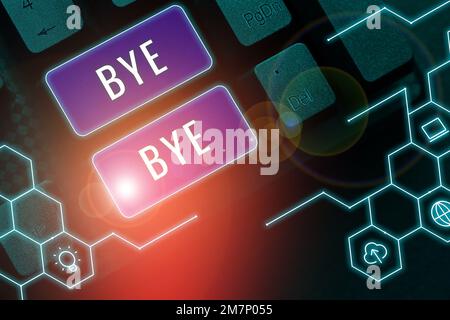 Handwriting text Bye Bye, Internet Concept Greeting for leaving ...