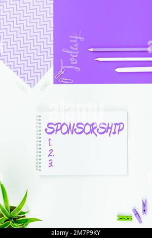 Sign displaying Sponsorship, Word for Position of being a sponsor Give ...