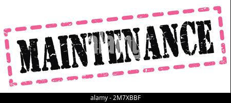 MAINTENANCE text written on pink-black grungy lines stamp sign Stock ...