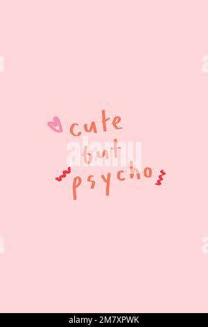 Cute but psycho typography on a pastel peach background vector Stock ...
