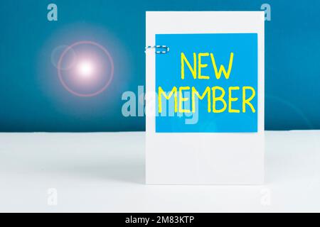 Sign displaying New Member. Business showcase recruiting employee to ...