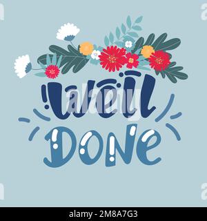 Well done. Lettering. Hand lettering quote red white Stock Vector Image ...
