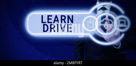 Conceptual display Learn Drive, Word for to gain the knowledge or skill ...