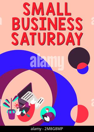 Conceptual display Small Business Saturday. Concept meaning American ...