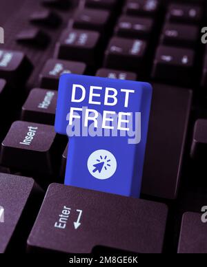 Text caption presenting Debt Free. Conceptual photo does not owning any ...