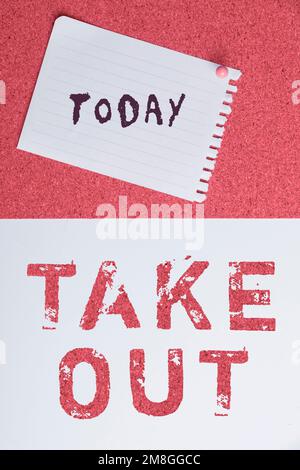 Sign displaying Take Out. Internet Concept the act of taking out food ...