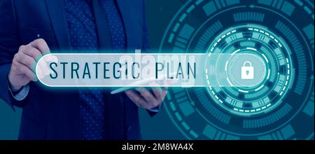 Sign displaying Strategic Plan. Concept meaning A process of defining ...